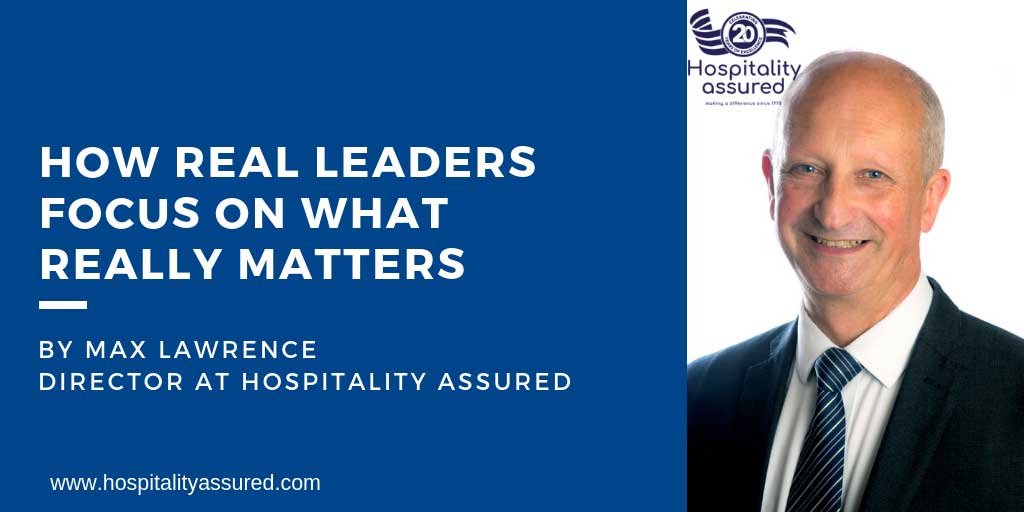 How Real Leaders Focus On What Really Matters explains Max Lawrence ...